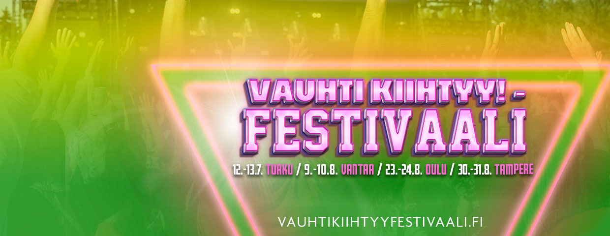 Vauhti Kiihtyy Festivaali - osta viralliset liput | lippu.fi
