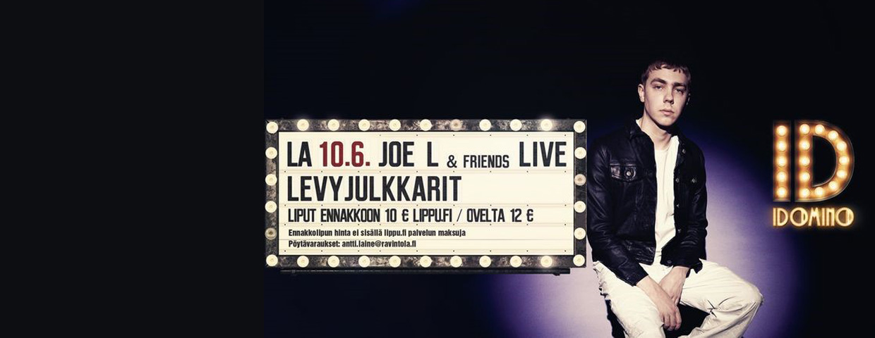 Joe L Levyjulkkarit, Domino Nightclub - osta viralliset liput | lippu.fi