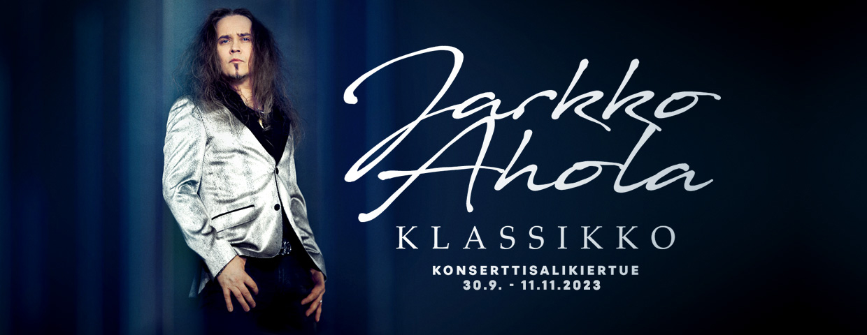 Jarkko Ahola - Klassikko 10.11.2023 ─ 11.11.2023, | lippu.fi